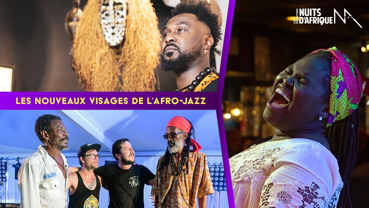 Les nouveaux visages de l'Afro-Jazz | Spectacle - YouTube