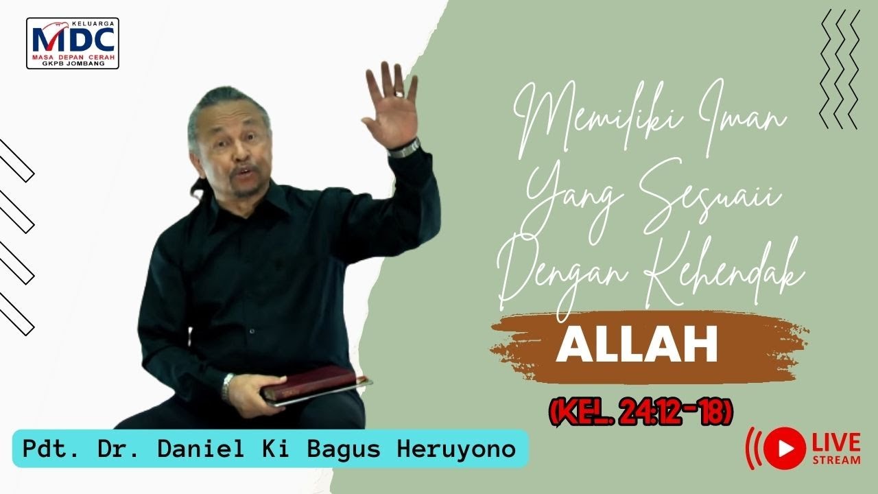 MILIKI IMAN YG BENAR SESUAI KEHENDAK ALLAH | Ibadah Raya MDC Jombang ...