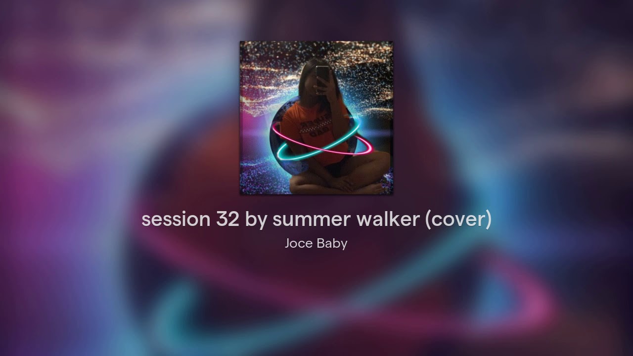 session 32 by summer walker (cover) - YouTube