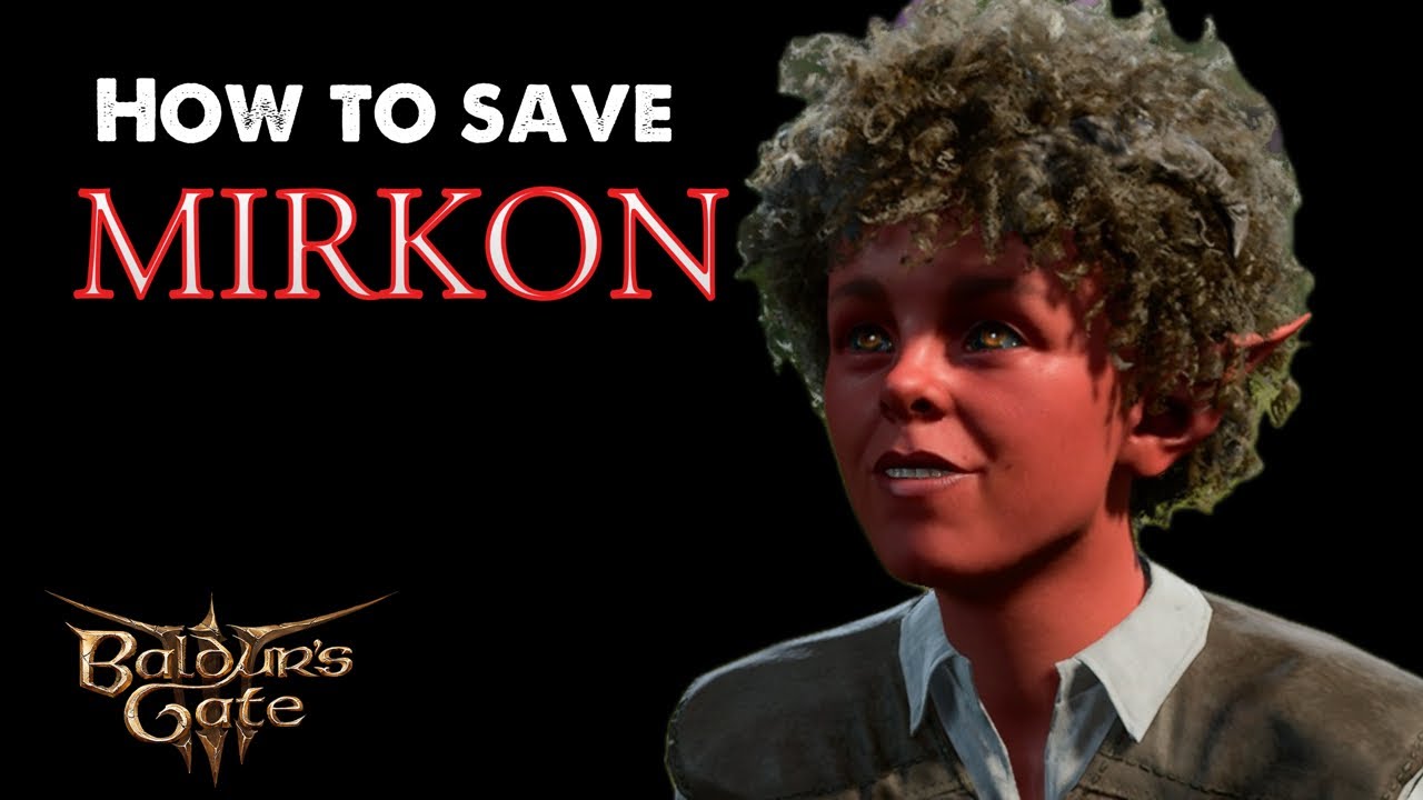 How to save Mirkon in Baldur’s Gate 3 - YouTube