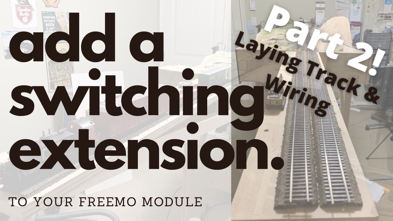 Add a Switching Extension to Your Freemo Module | Part 2: Laying Track ...