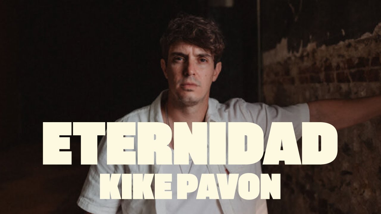 Kike Pavon - Eternidad (Letra) Musica Cristiana - YouTube