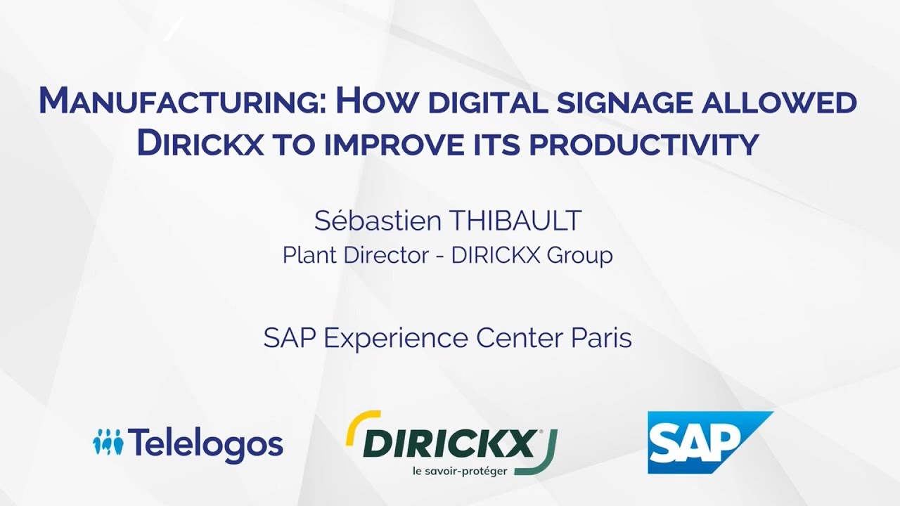 Manufacturing: How digital signage allowed Dirickx to improve its ...