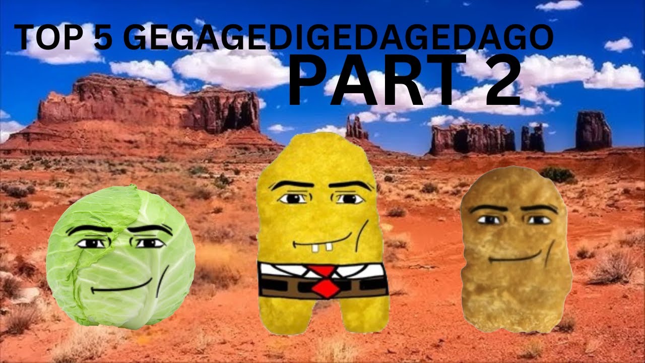 Top 5 gegagedigedagedago! (Part 2) - YouTube