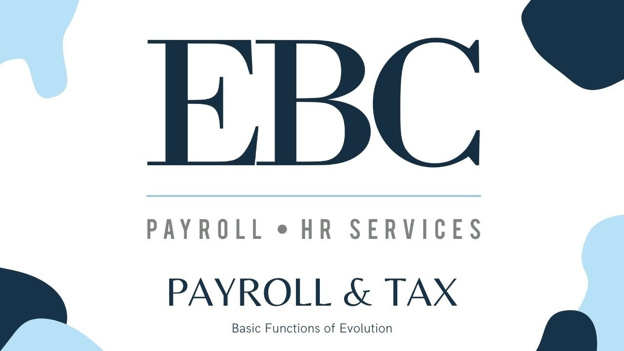 EBC Payroll & Tax Evolution How To - YouTube