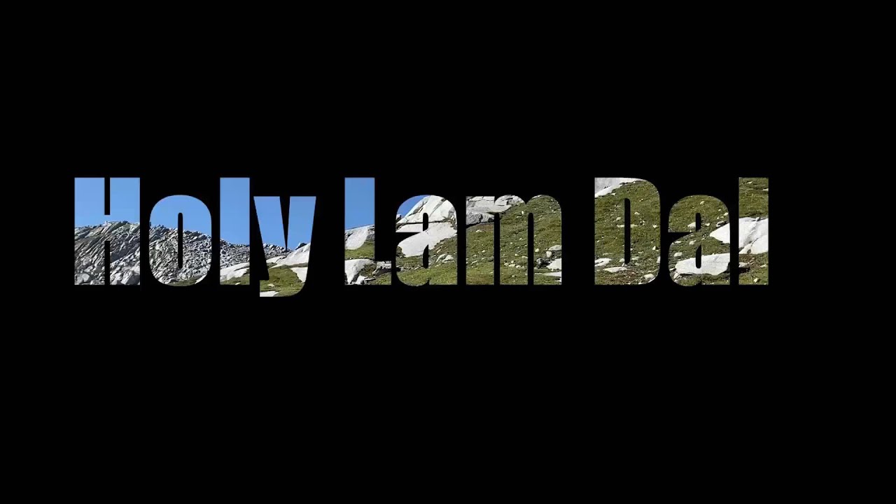 Holy Lam Dal lake trek (yatra 2021) via Salli valley Dharamshala ...