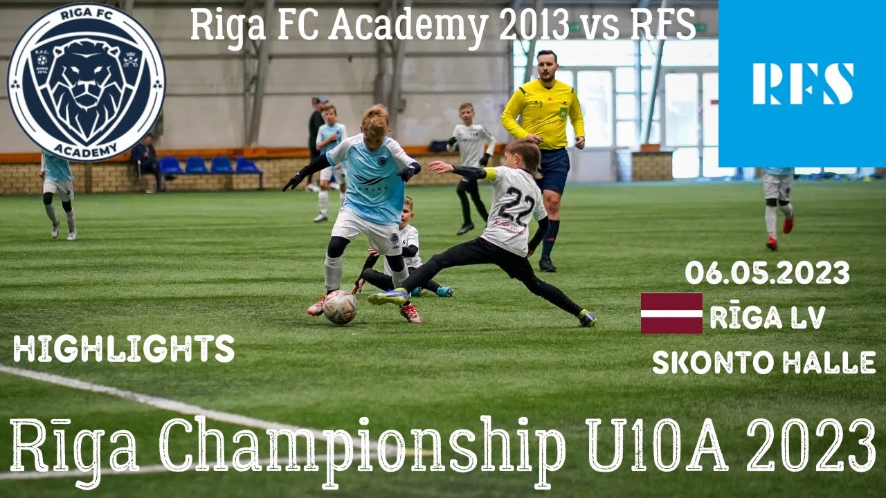 Riga FC Academy 2013 vs RFS Highlights｜U10A RĪGA CITY CHAMPIONSHIP 2023 ...