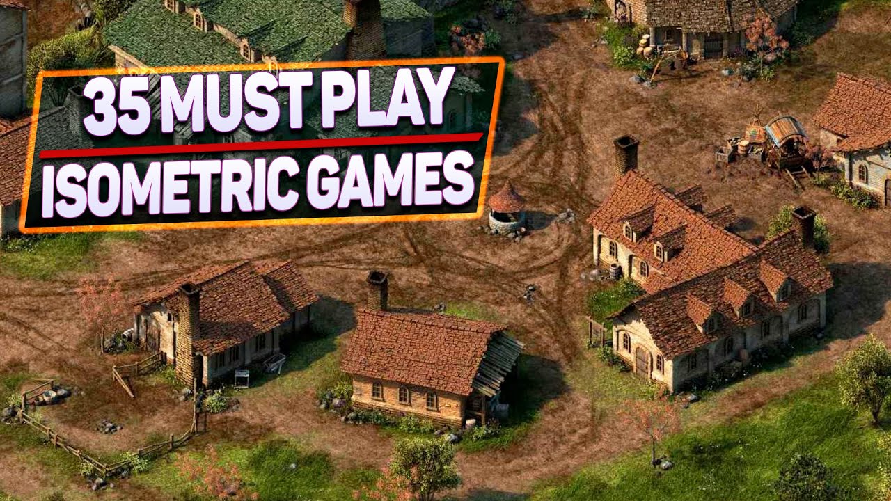 Top 35 Isometric Games You Absolutely Must Play - YouTube