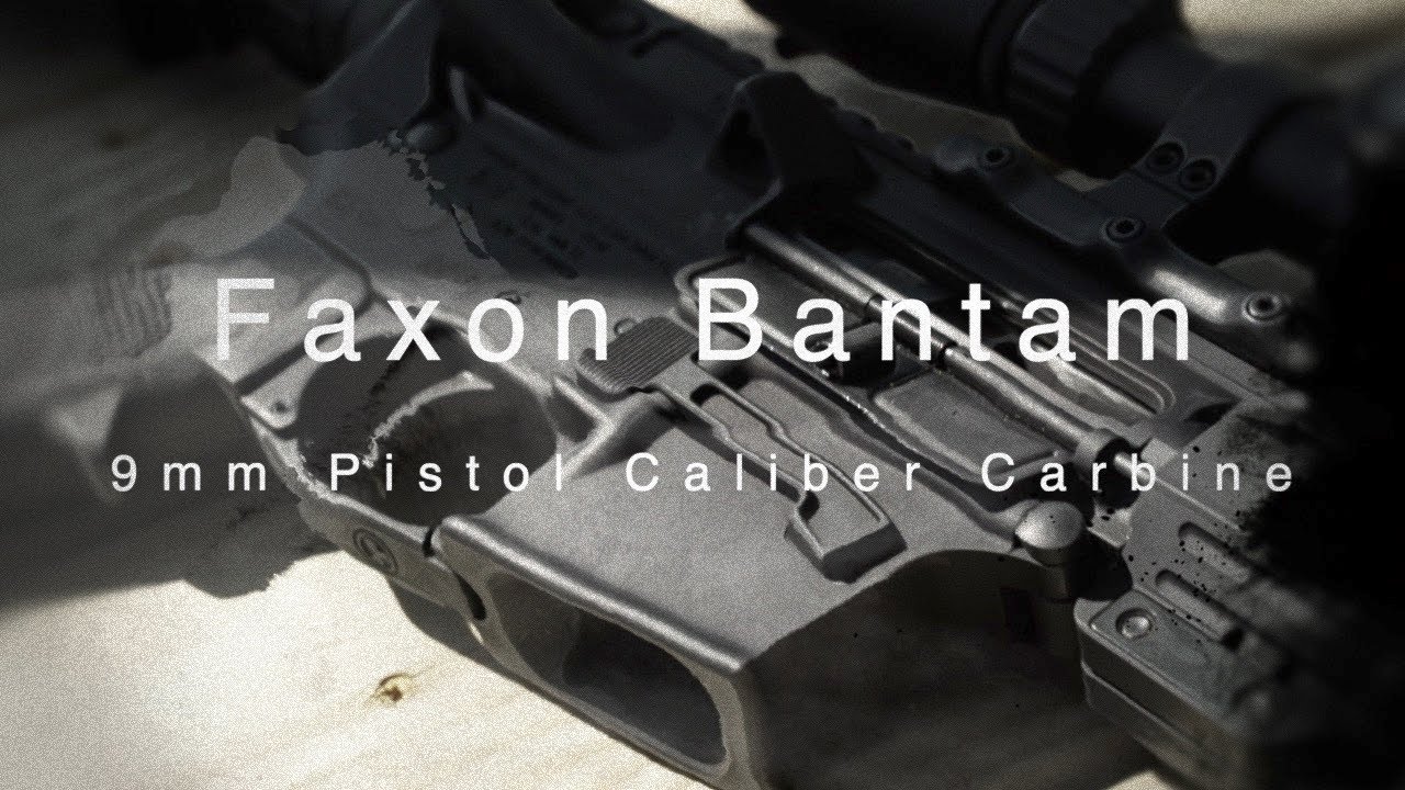 Faxon Bantam 9mm Pistol Caliber Carbine - YouTube