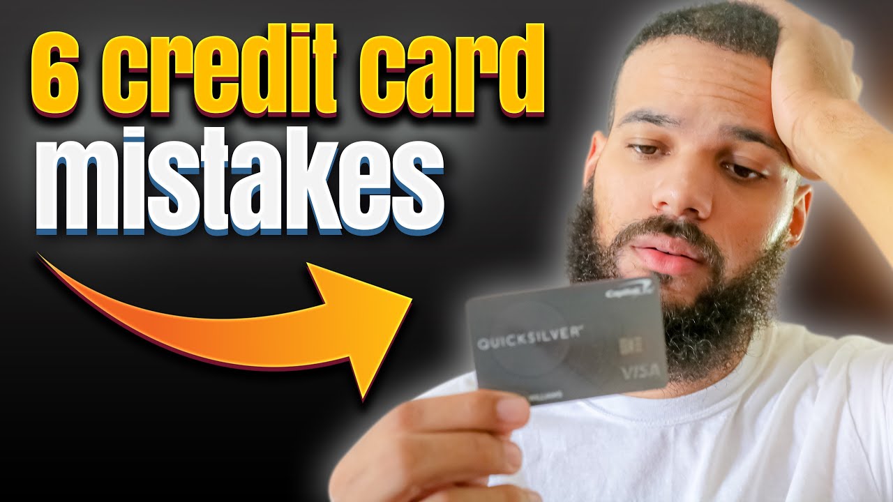 6 Credit Card Mistakes To Avoid As A Beginner - YouTube
