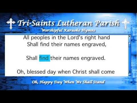 Oh, Happy Day When We Shall Stand - YouTube