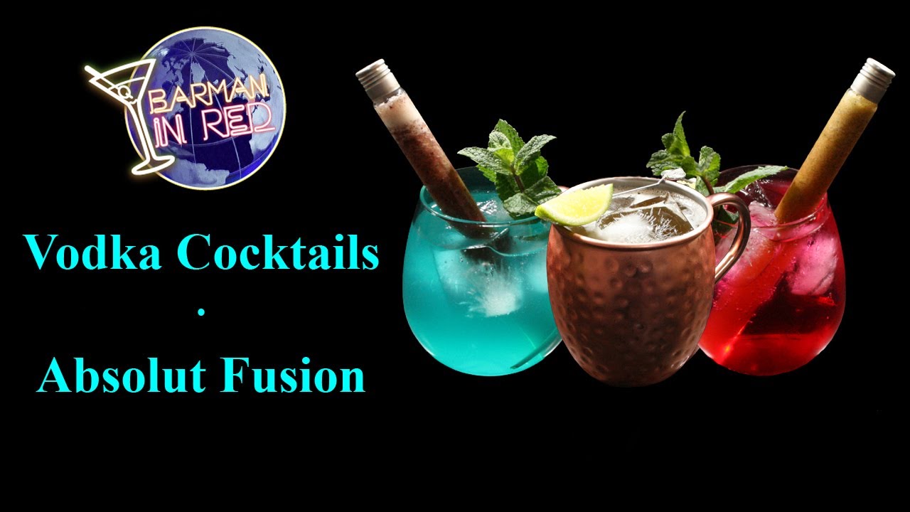 VODKA · COCKTAILS · ABSOLUT FUSION - YouTube