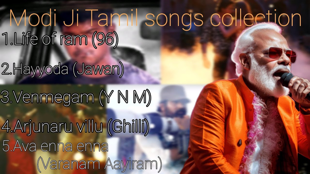 Modi ji tamil songs collection | Vibe with Modi ji | most of your ...