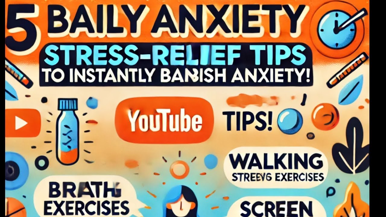 5 Daily Stress-Relief Tips to Instantly Banish Anxiety! - YouTube