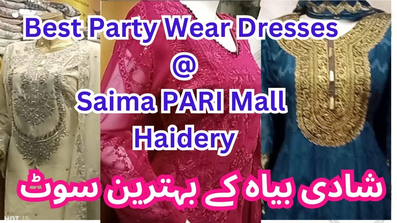 Affordable & Stylish Wedding Dresses @ Saima PARI Mall ||Hyderi Market ...