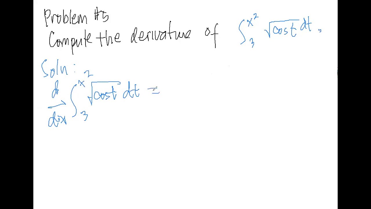 First Fundamental Theorem of Calculus Problem#5 of 6 - YouTube