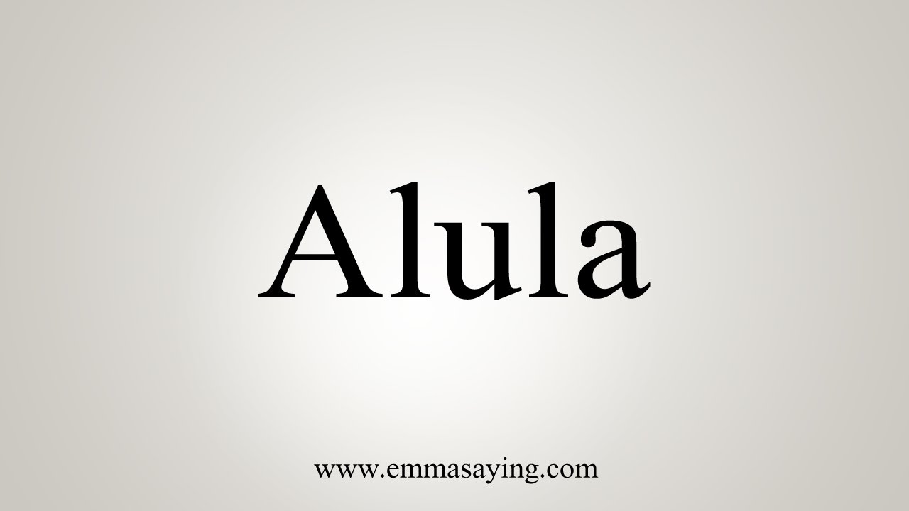 How To Say Alula - YouTube