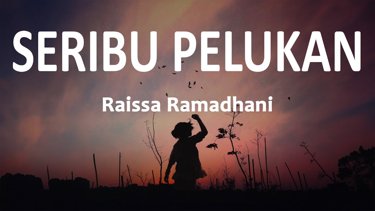 Raissa Ramadhani - Seribu Pelukan (Lirik Lagu) - YouTube Music