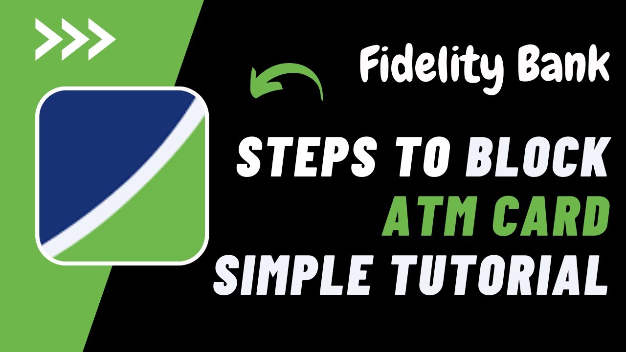 How to Block Fidelity ATM Card !! Block Fidelity ATM Card Online ...
