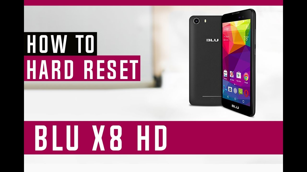 How to Restore Blu X8 HD to Factory Settings - YouTube