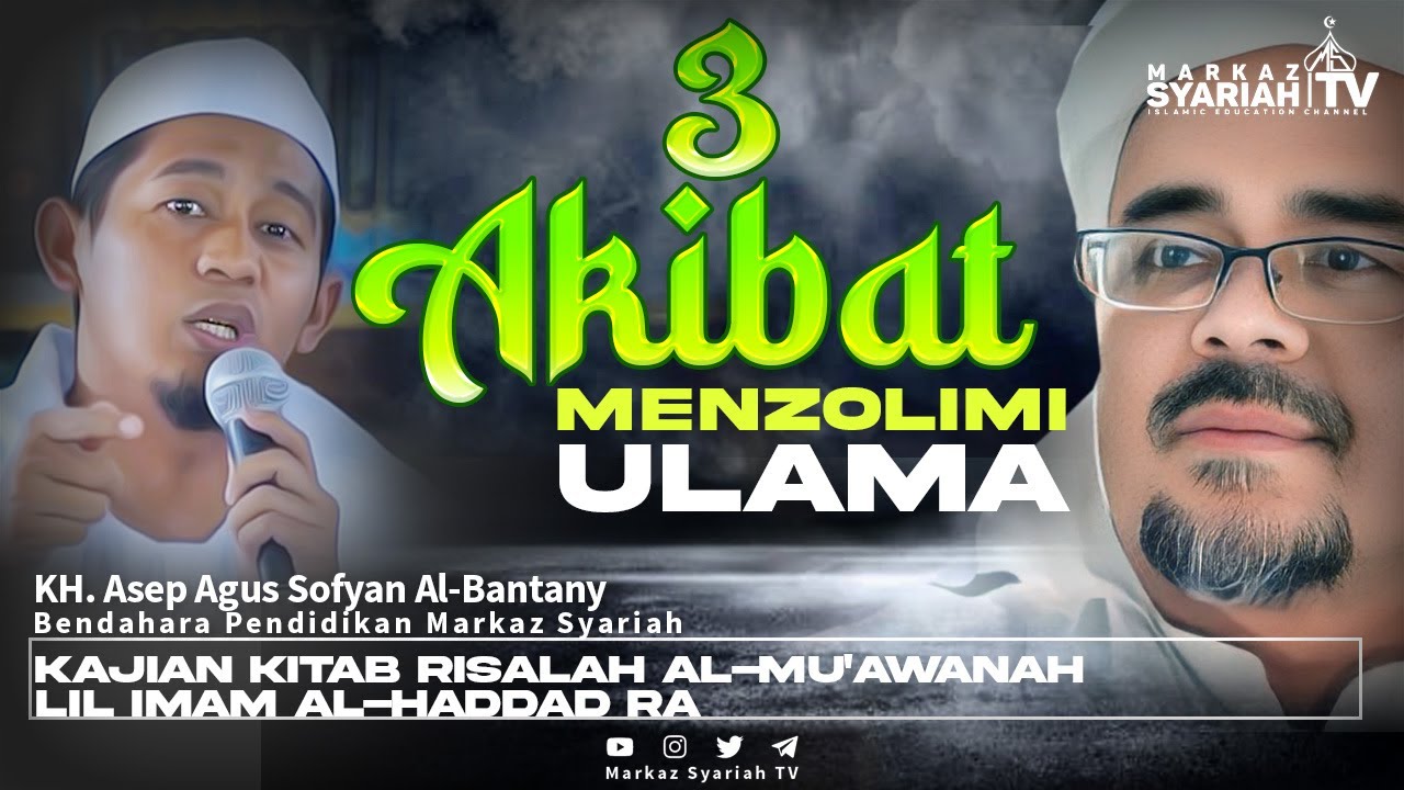 3 AKIBAT MENDZOLIMI ULAMA | KH. ASEP SOFYAN AL BANTANY - YouTube