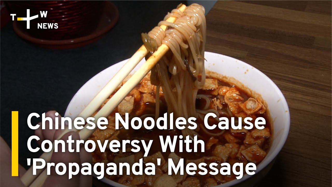 Chinese Soup Noodles Cause Controversy With 'Propaganda' Message ...