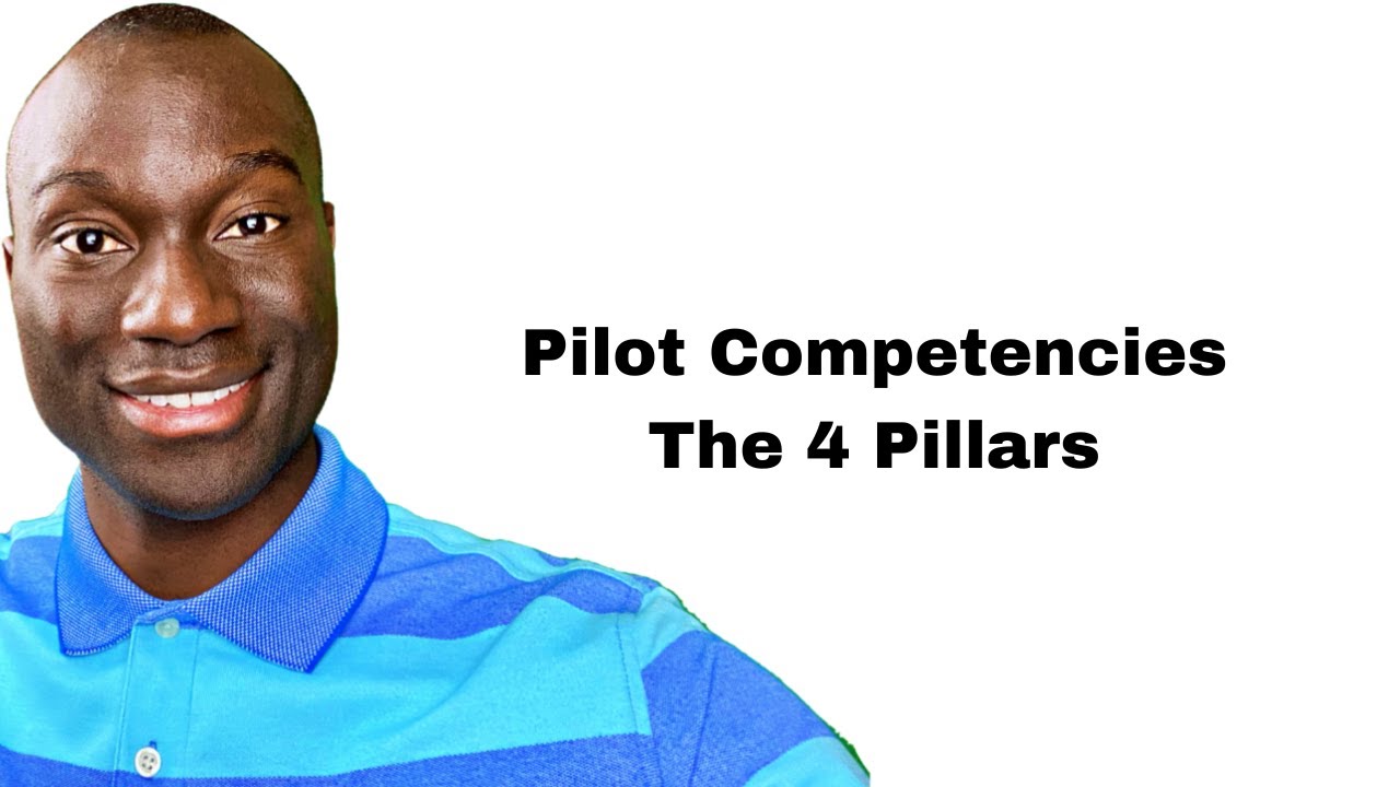 The 4 main pillars of pilot competencies - YouTube