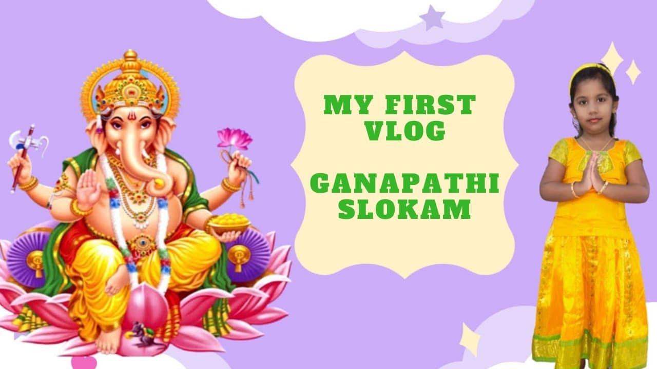 4 years kid telling perfect ganapathi slokam || Ganapathi Slokam ...
