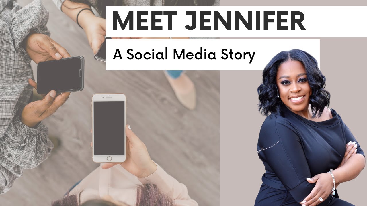 Meet Jennifer. . .A Social Media Story - YouTube