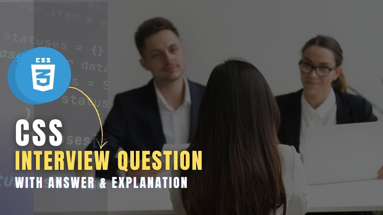 Css Interview Question And Answer Css Interview Questions Css Interview Tips Webcoding