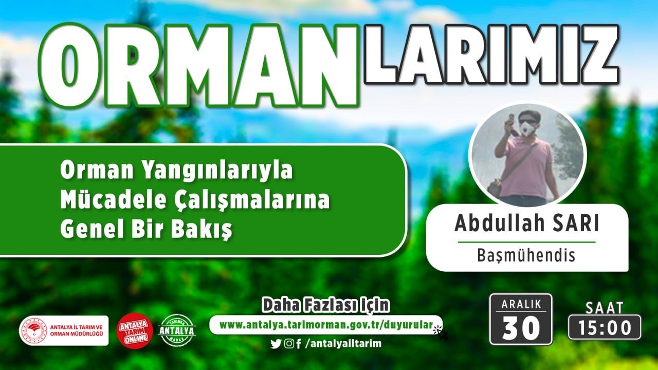 Ormanlarımız 9- Orman Yangınlarıyla Mücadele Çalışmalarına Genel Bakış ...