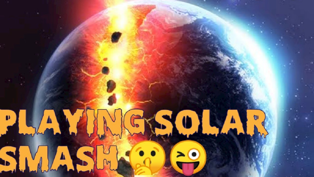 Playing solar smash ; blasting mercury🤫🤫😜🤭 - YouTube