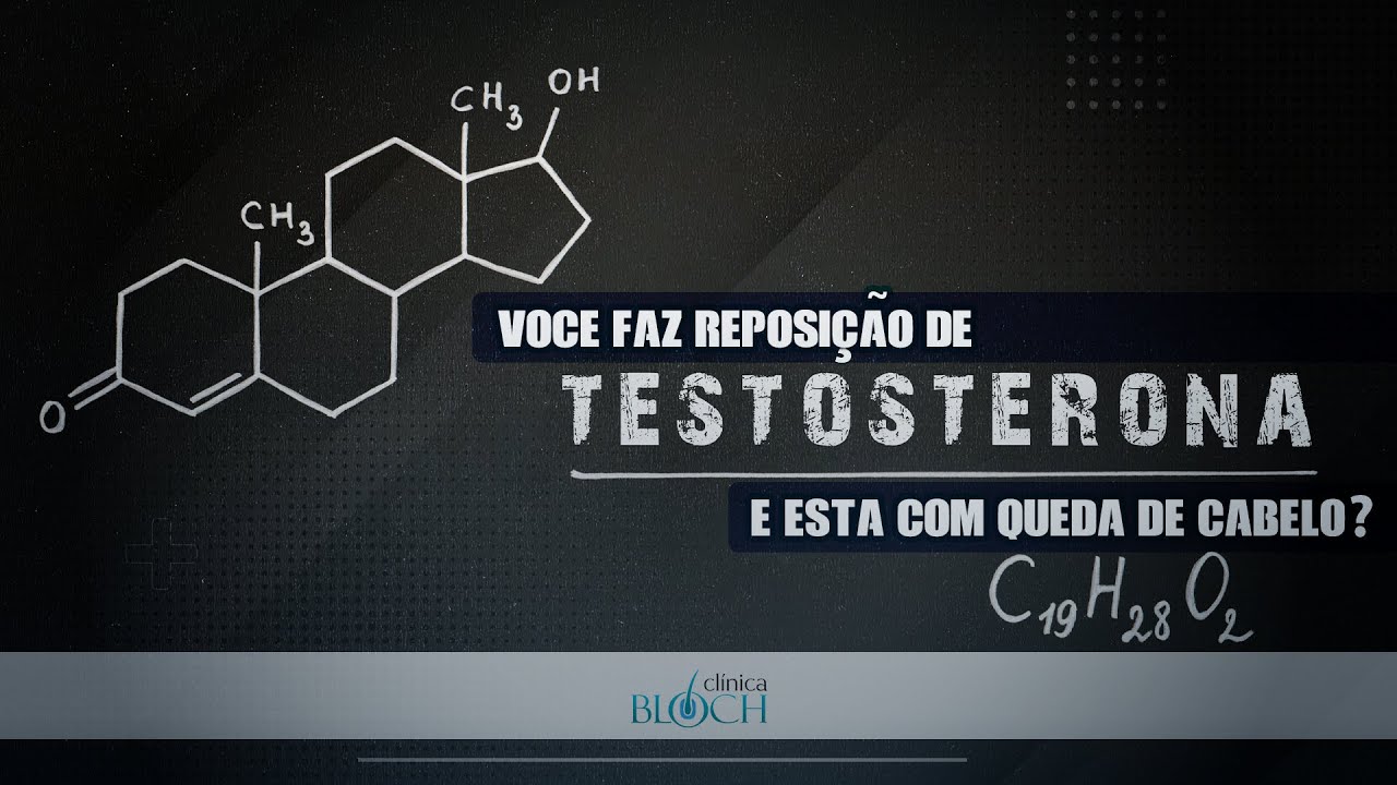 VOCÊ FAZ REPOSIÇÃO DE TESTOSTERONA E ESTA COM QUEDA DE CABELO? - YouTube