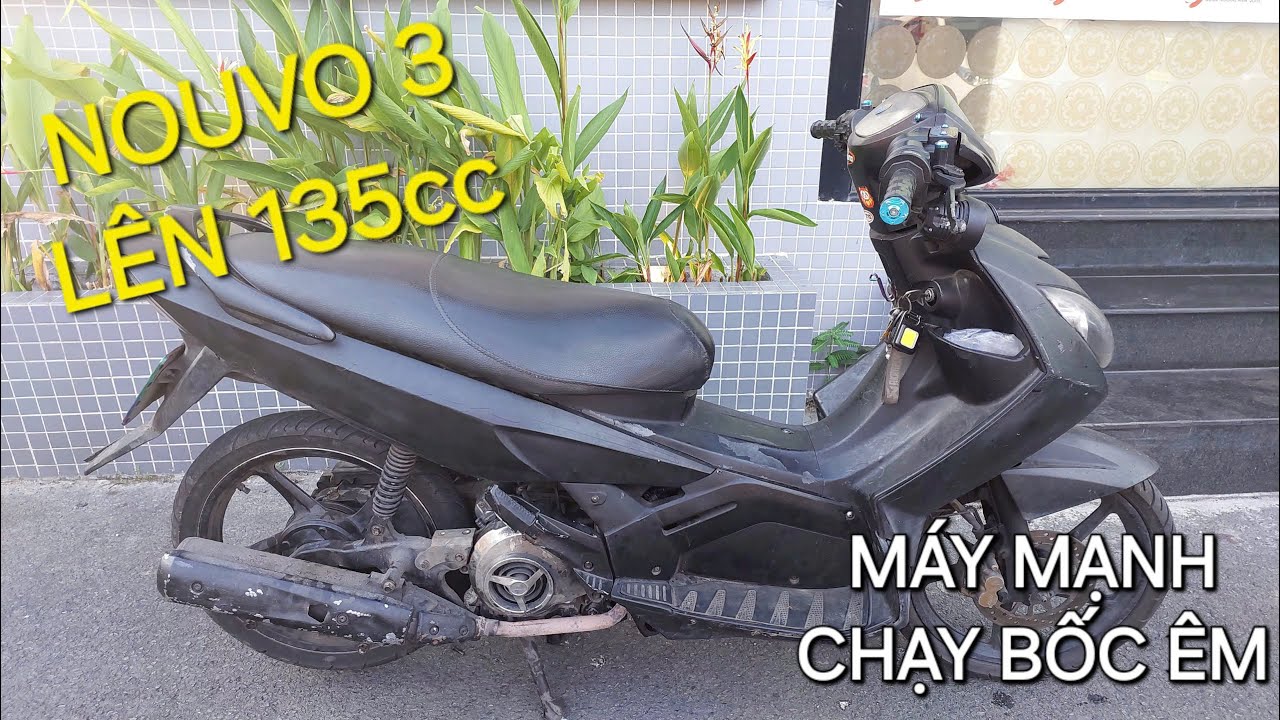 NOUVO 3 LÊN 135 CHẠY BỐC MÁY ÊM VÀ TIẾT KIỆM XĂNG BÁO GIÁ LÀM MÁY NOUVO ...