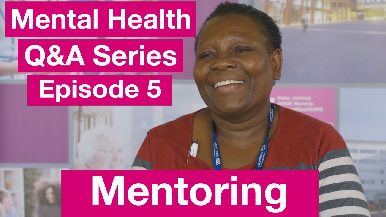 Mental Health Q&A - Episode 5 - Mentoring - YouTube