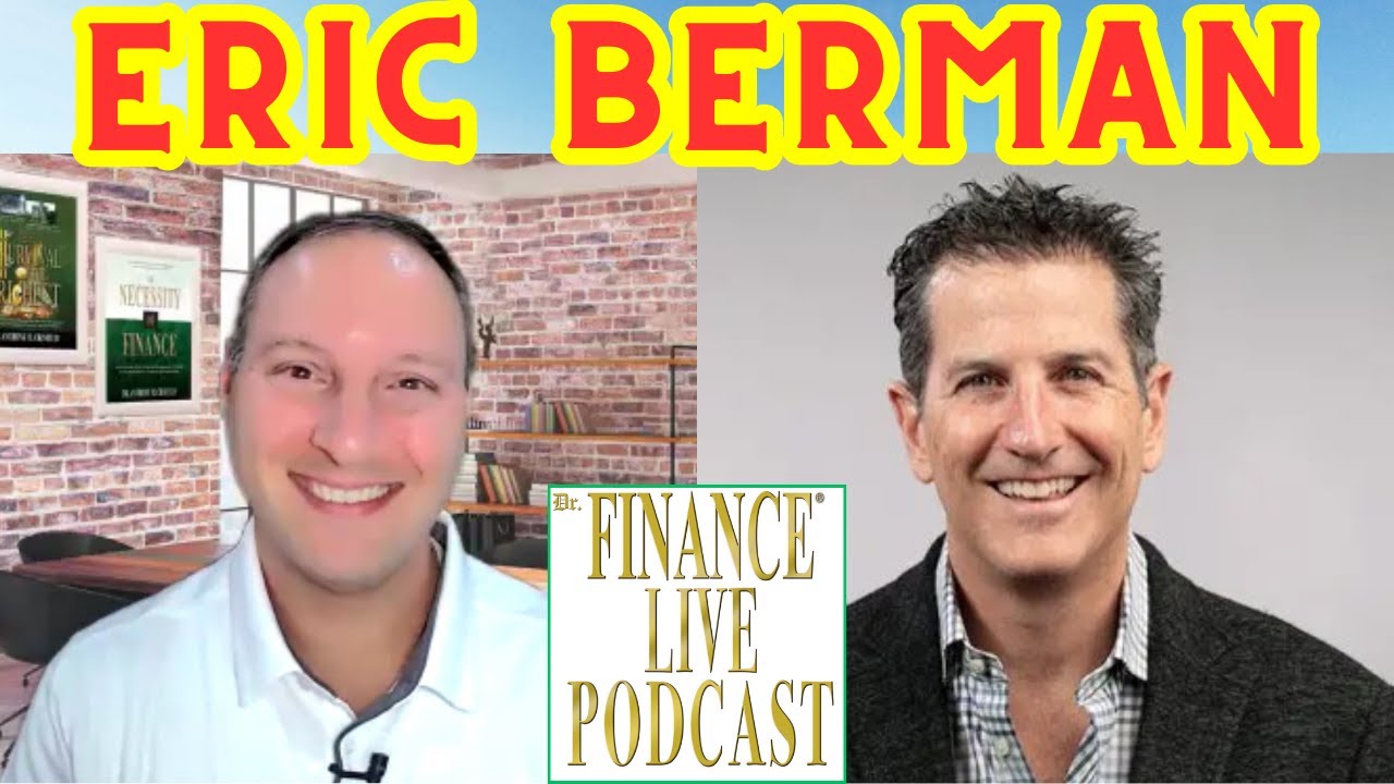 Dr. Finance Live Podcast Episode 101 - Eric Berman Interview - Brandetize CEO - Brian Tracy ...