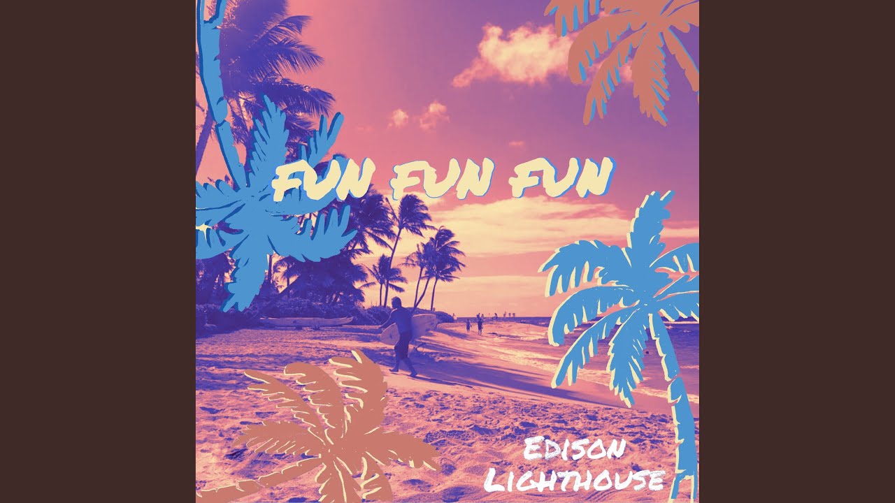 Fun Fun Fun - YouTube