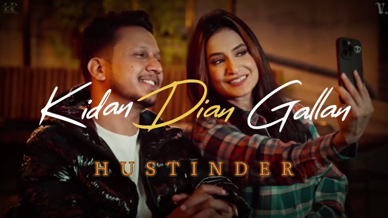 Apne Vich kida dian gallan ho Geya|Kidan dian gallan|Hustinder New Song ...