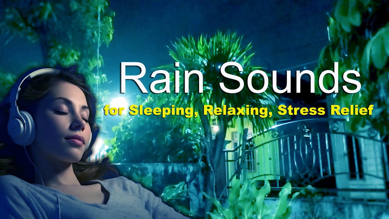 Soft Rain Sounds, Relaxing Rain Sounds For Sleeping, Ultimate Stress ...