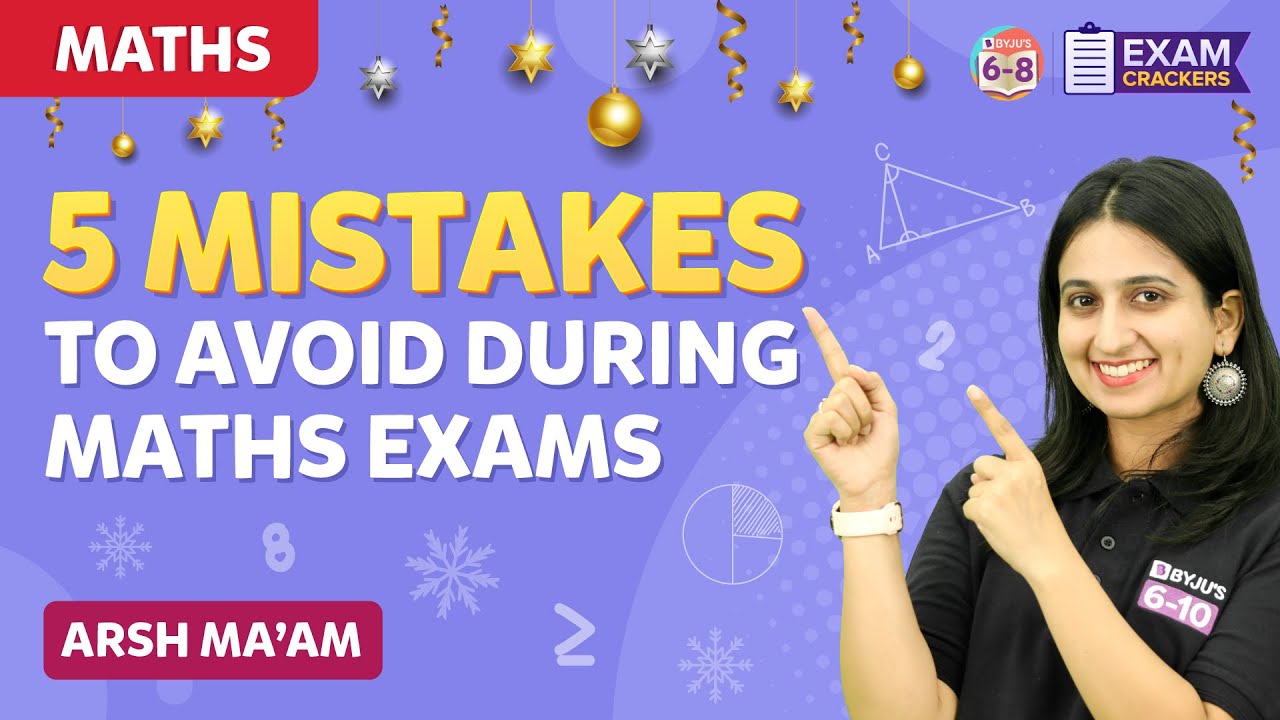 5 Mistakes to Avoid during Maths Exams | Maths Exam Tips | BYJU'S - Class 6, 7 & 8 - YouTube