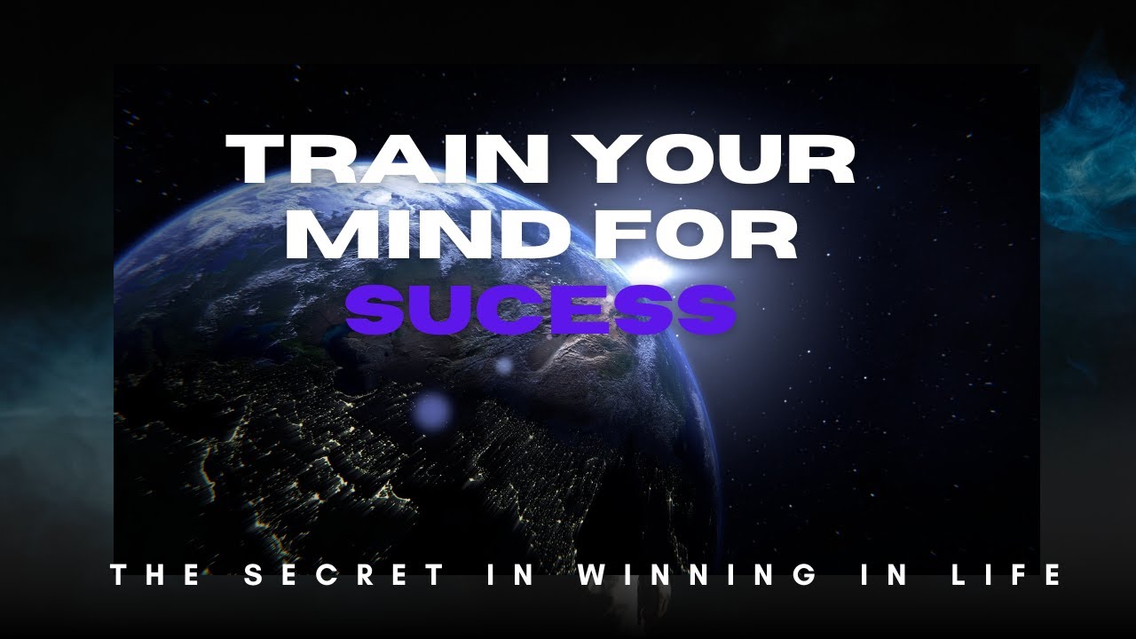 Train your mind for sucess - YouTube