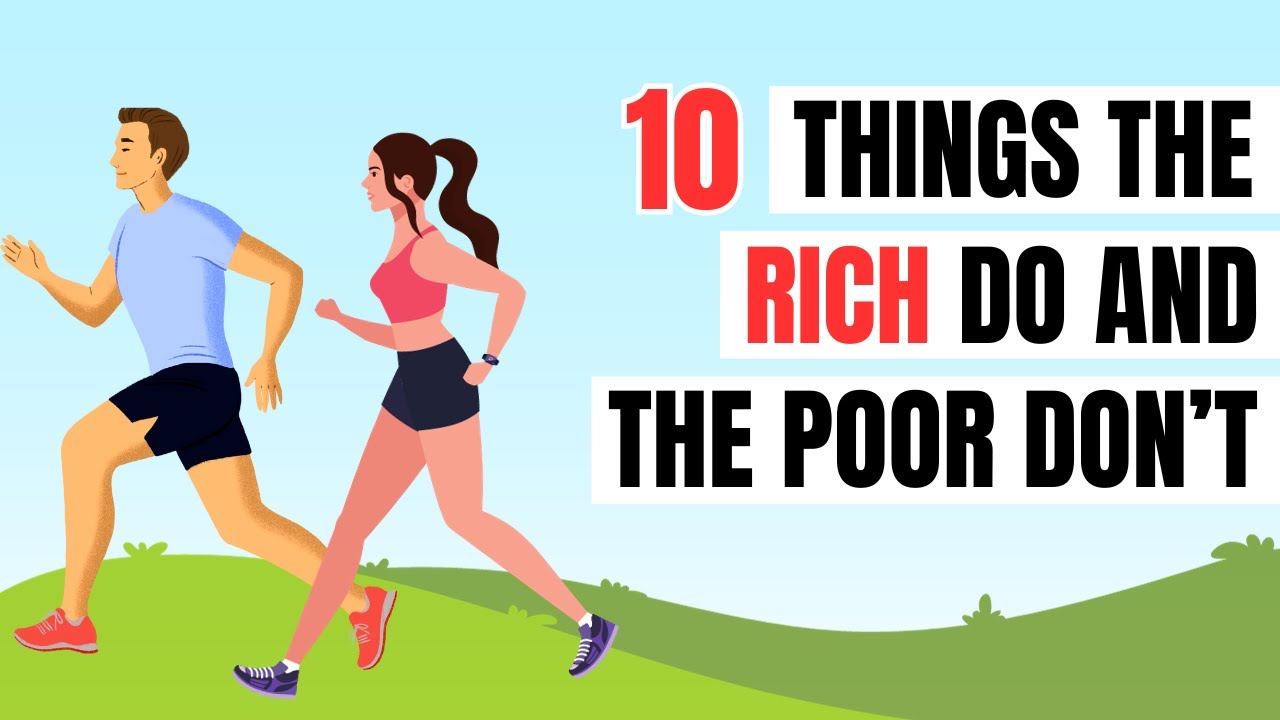 10 Habits That Set The Rich Apart From The Rest - YouTube