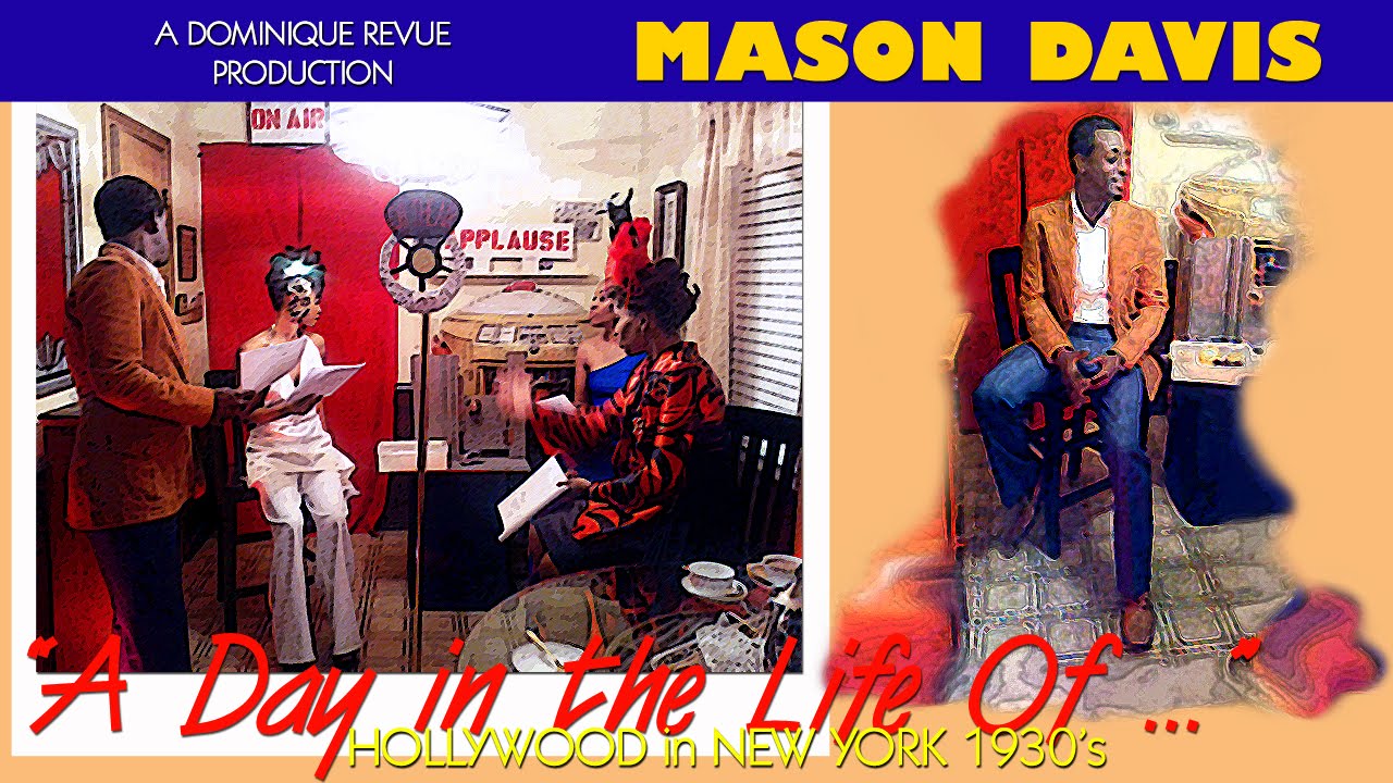 "A Day in the Life Of ..." ACTOR'S CORNER ... SIT DOWN WITH MASON DAVIS ...
