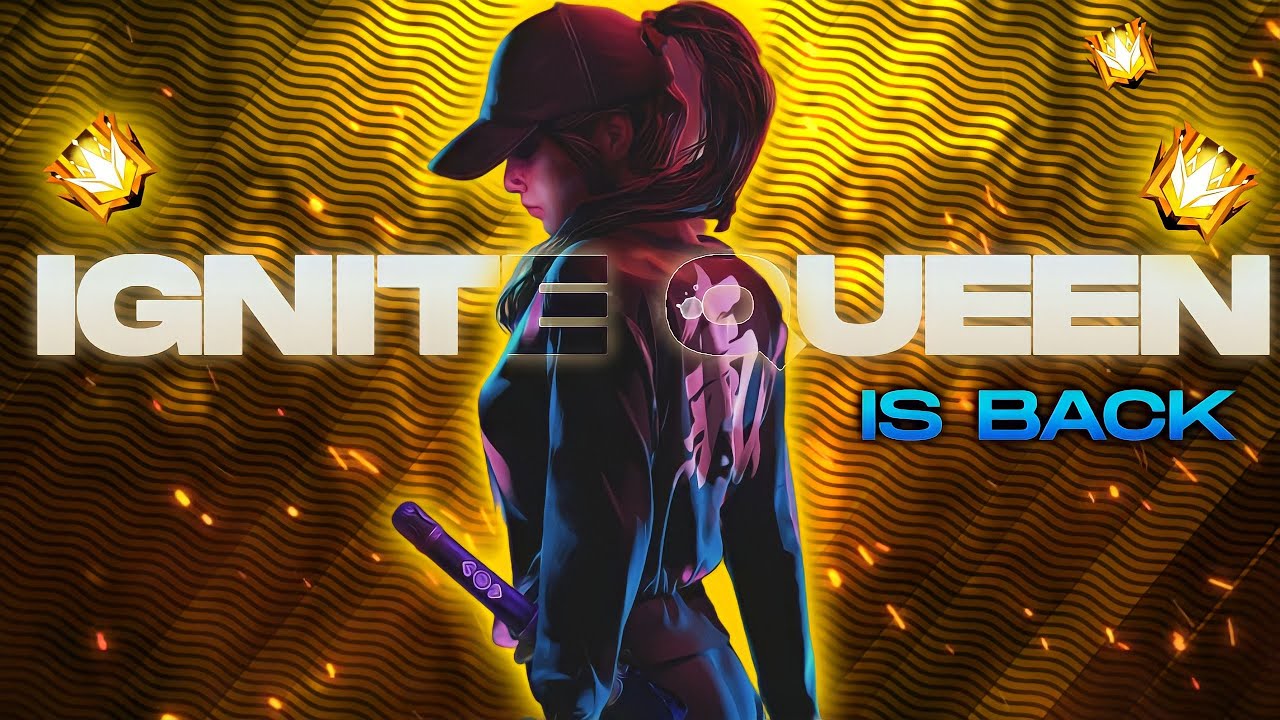 KANNADA GIRL GAMER IGNITE QUEEN IS LIVE QUEEN IS BACK WITH FIRE 🔥🔥 - YouTube