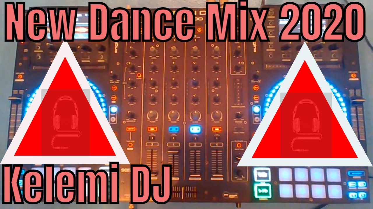 New Dance Mix 2020 Kelemi Dj - YouTube