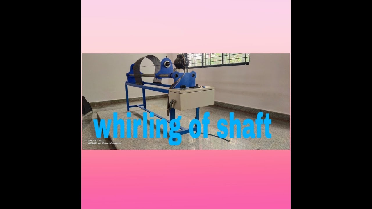 Whirling of shaft/critical speed/experiment/vtu/mechanical/7th sem ...