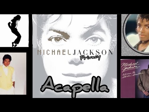 Michael Jackson- Privacy: Acapella (With background vocals) - YouTube