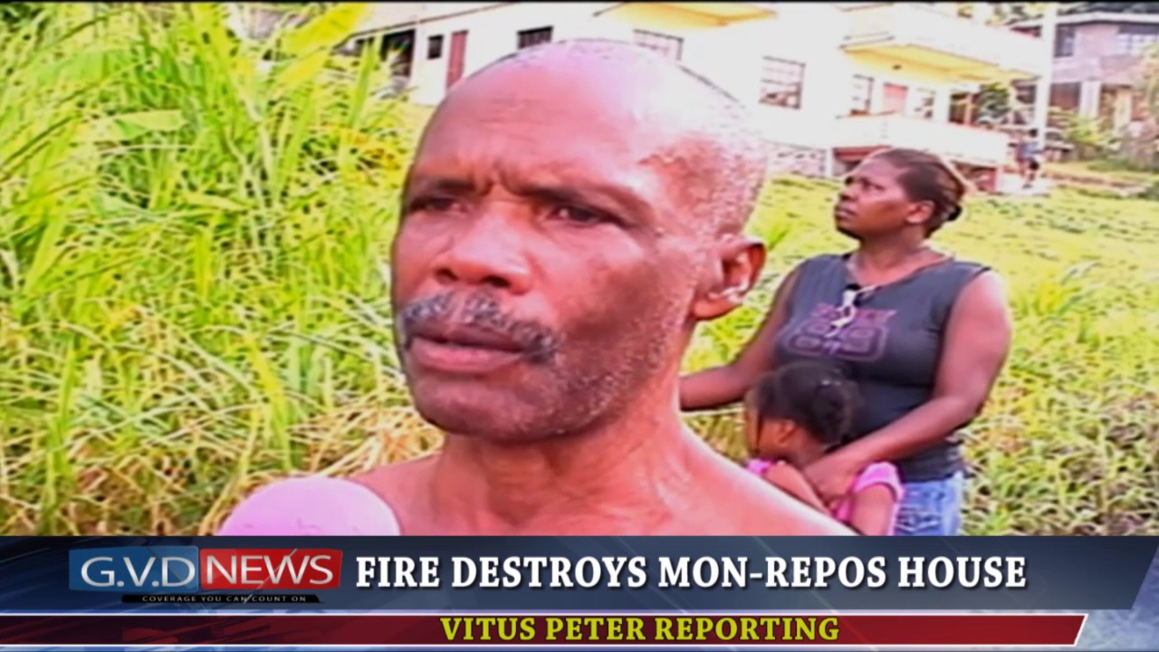 May 2nd 2017 FIRE DESTROYS MON REPO'S HOUSE Vitus Peter - YouTube