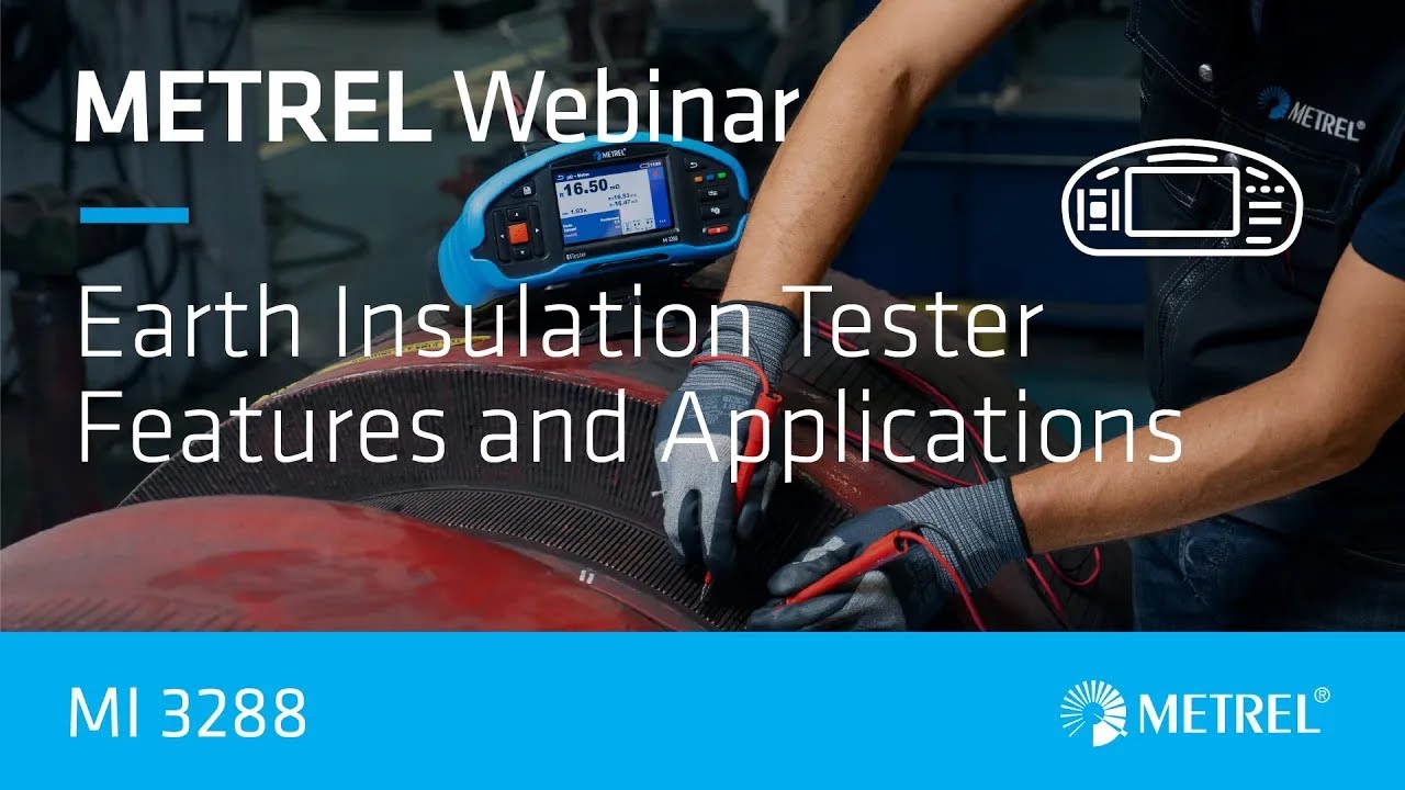 Earth Insulation Tester | Features and Applications | MI 3288 | Webinar ...