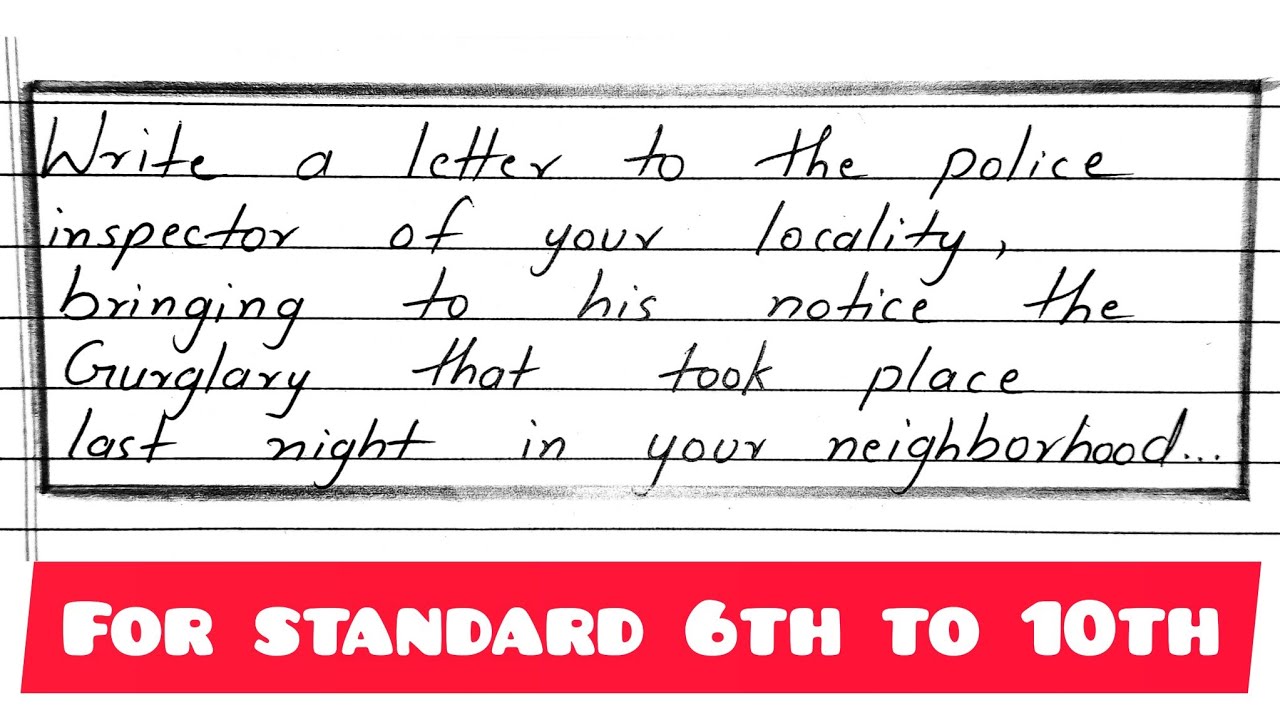 Write a letter to the police inspector of your locality... (Easy letter ...